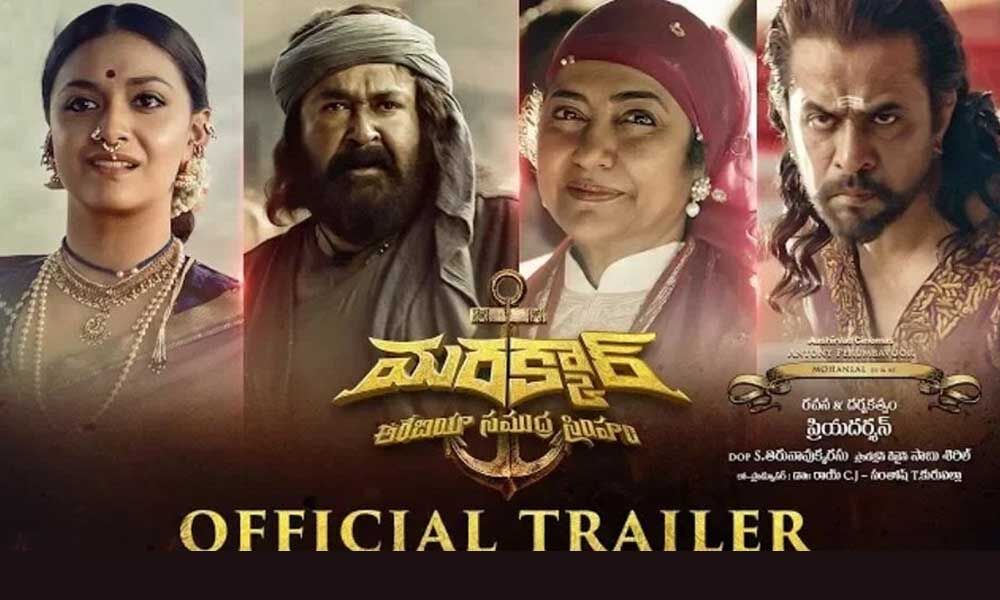 The Outstanding Trailer Of 'Marakkar - The Lion Of Arabian Sea' Movie ...