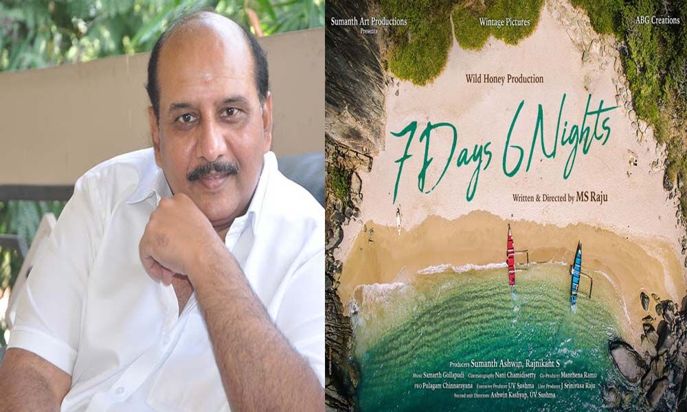 MS Raju's upcoming directorial titled '7 Days 6 Nights'