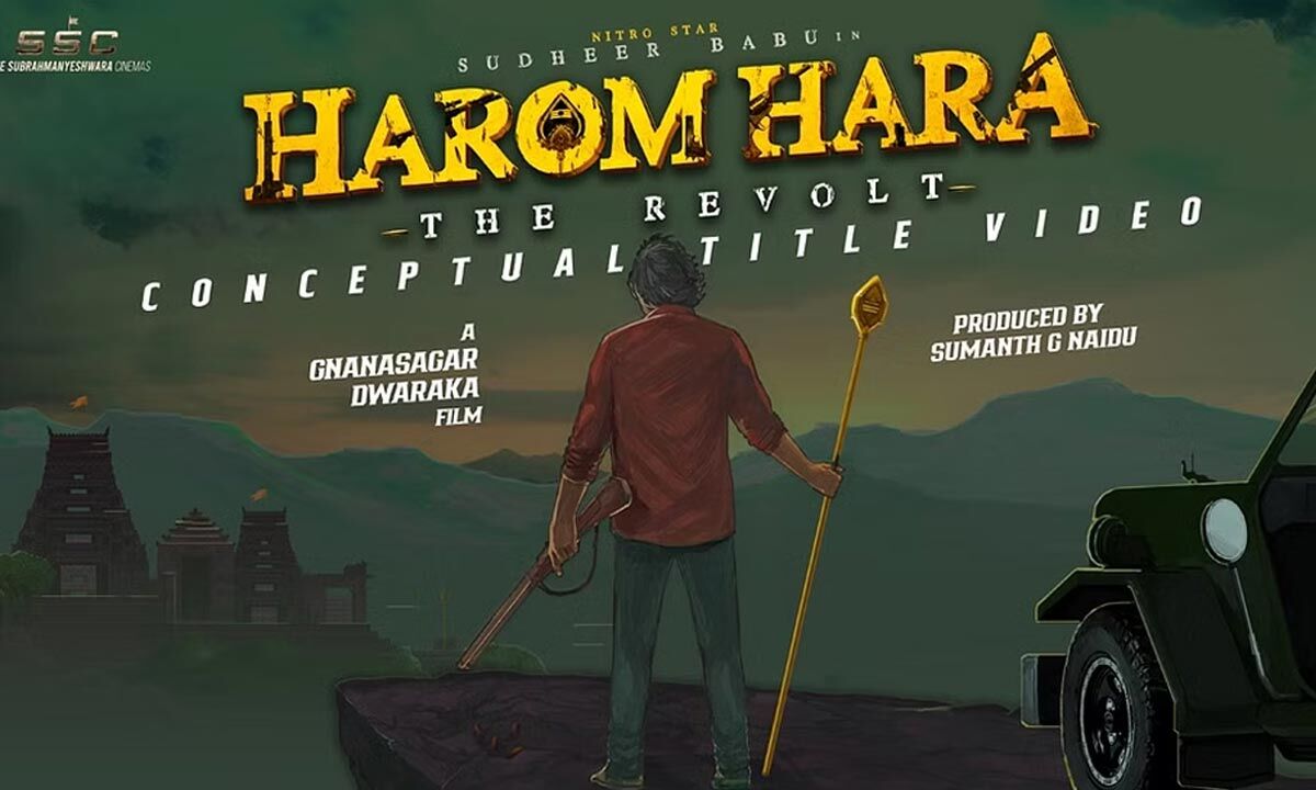 Sudheer Babu's Unveils The Conceptual Video Of His Next 'Harom Hara'