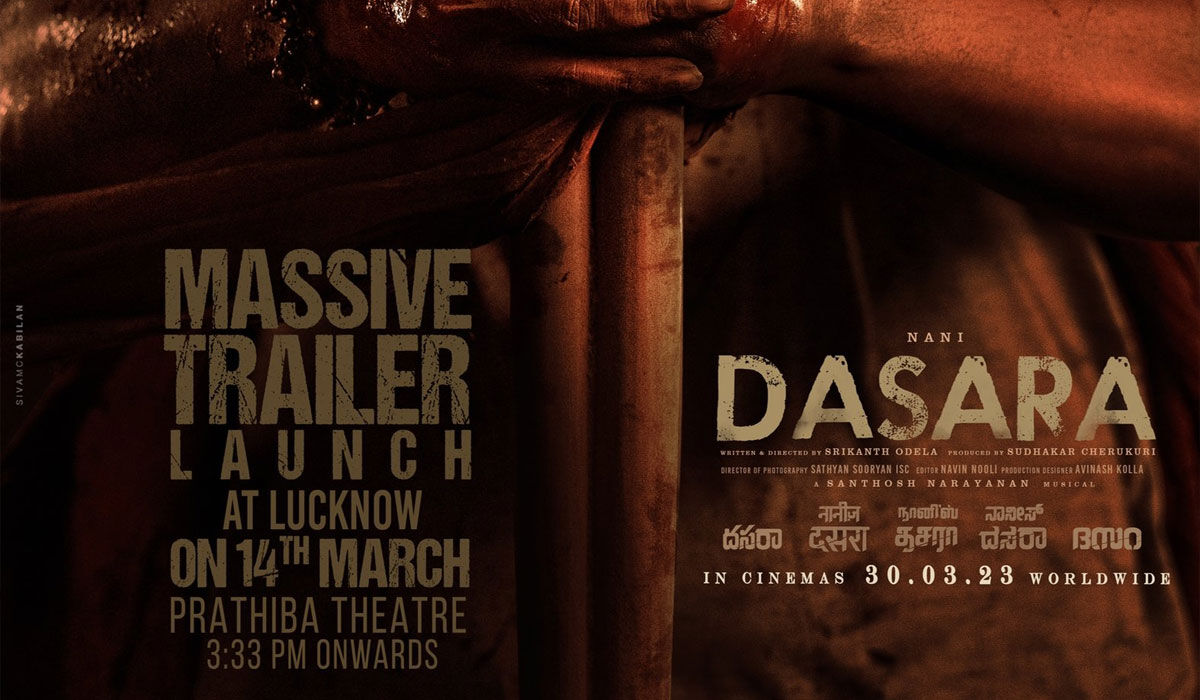 A New Poster From Nani's Dasara Movie Is Out As The Trailer Is All Set ...