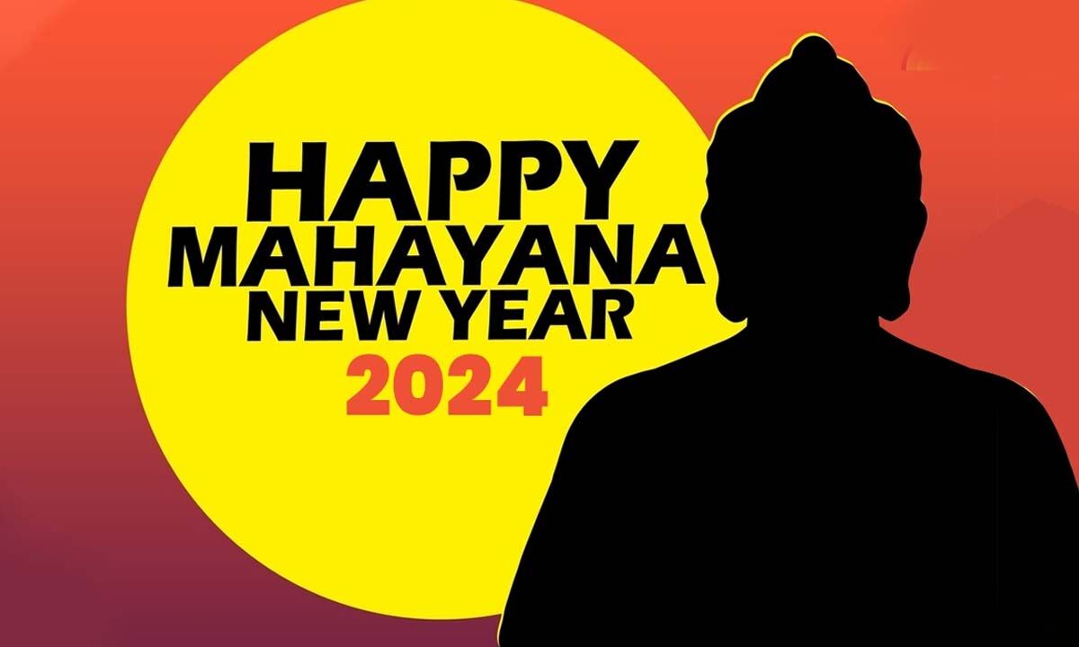 Mahayana New Year 2024: Wishes, images, messages, quotes to share on ...