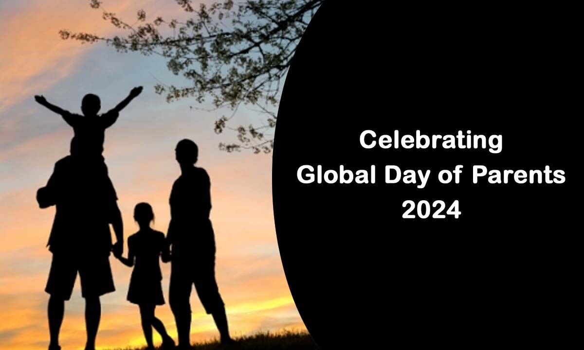 Celebrating Global Day of Parents 2024: Heartfelt Wishes and Messages