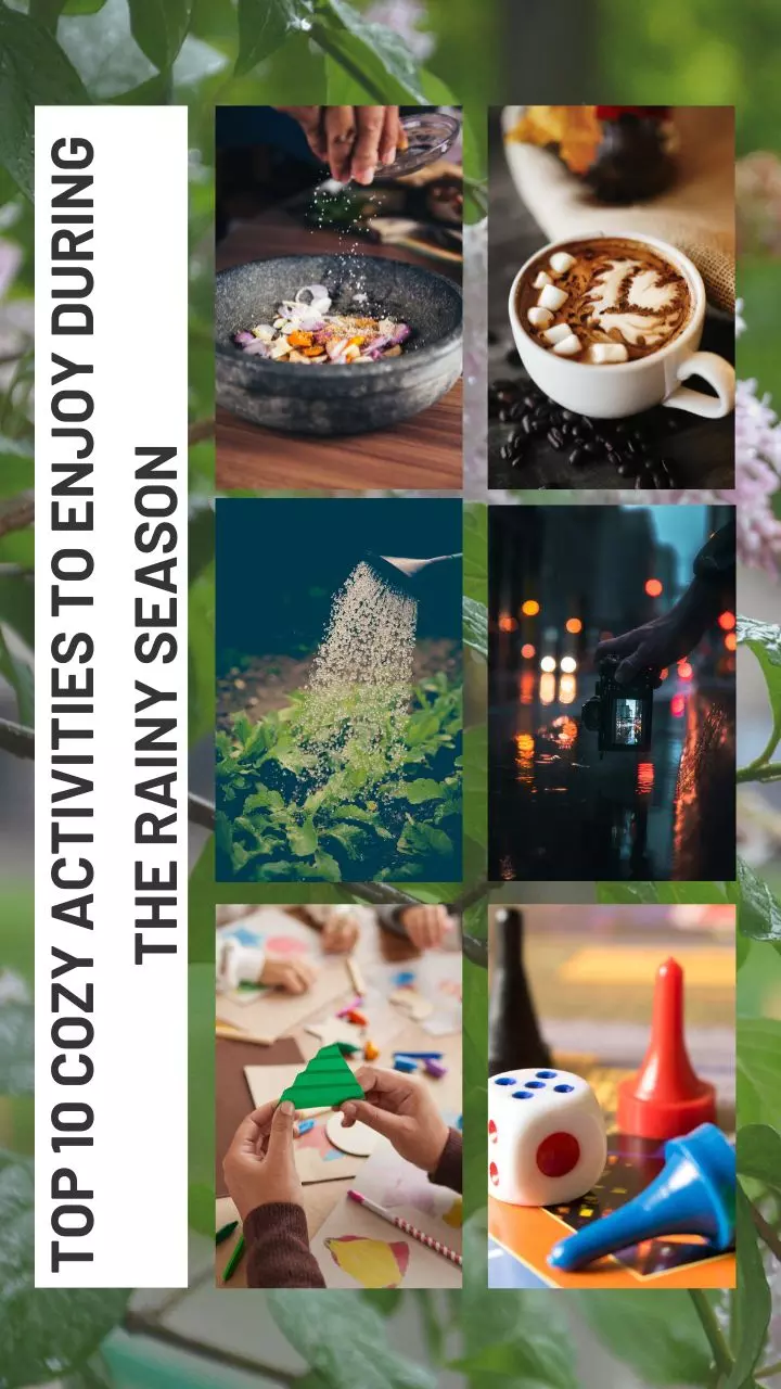 Top 10 Cozy Activities to Enjoy During the Rainy Season