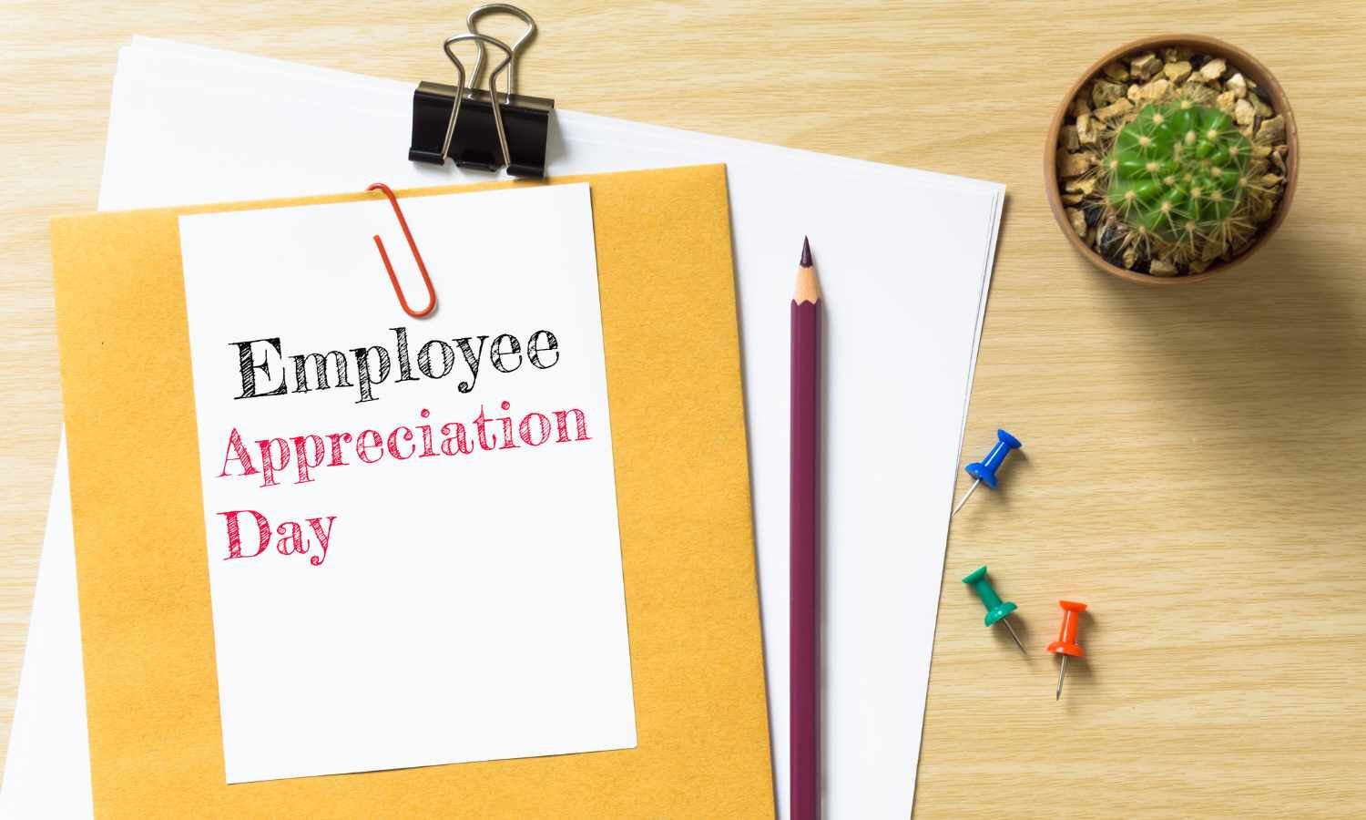 Employee Appreciation Day - Celebration of Hard Work and Dedication