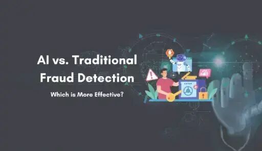 Rethinking Fraud Detection: AI vs Traditional Methods