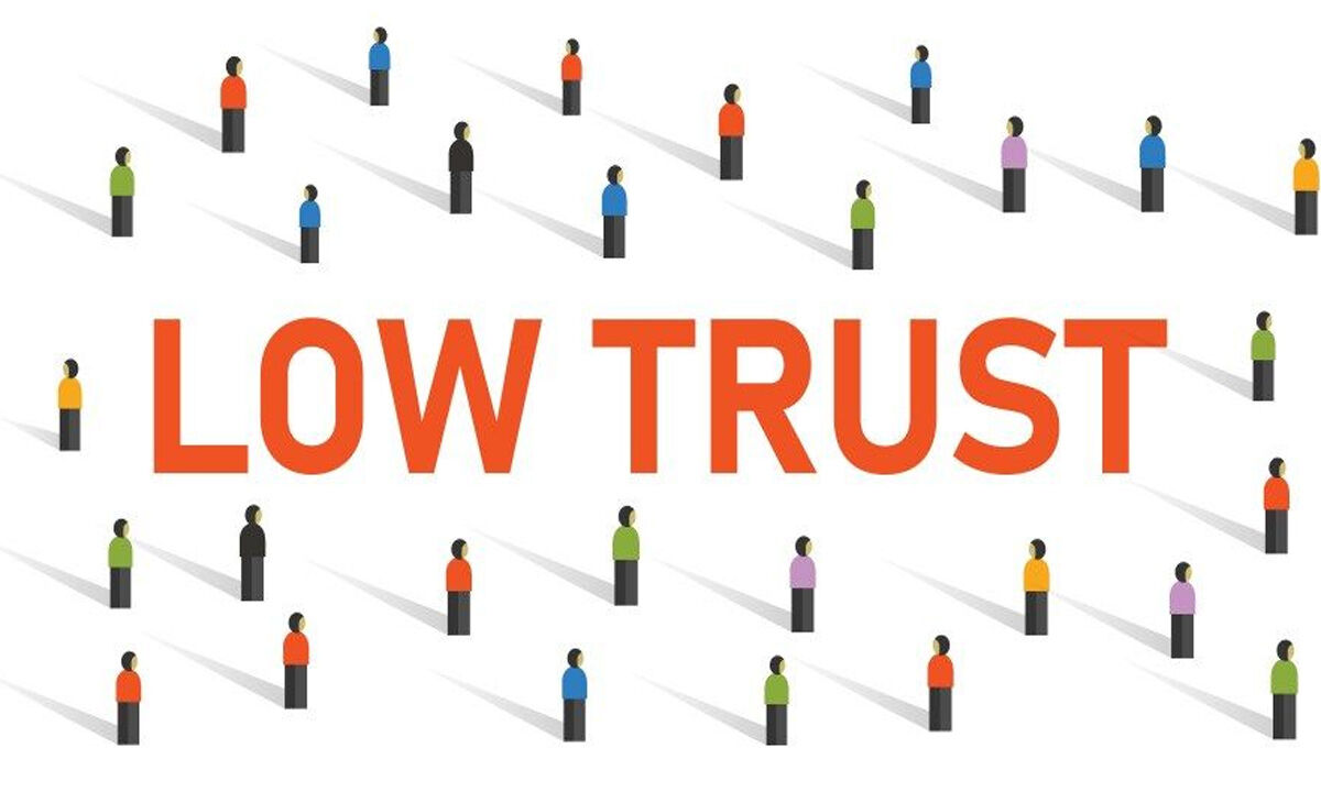 BEING A LOW-TRUST SOCIETY!