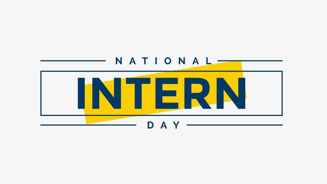 National Intern Day: Celebrating the next generation of professionals