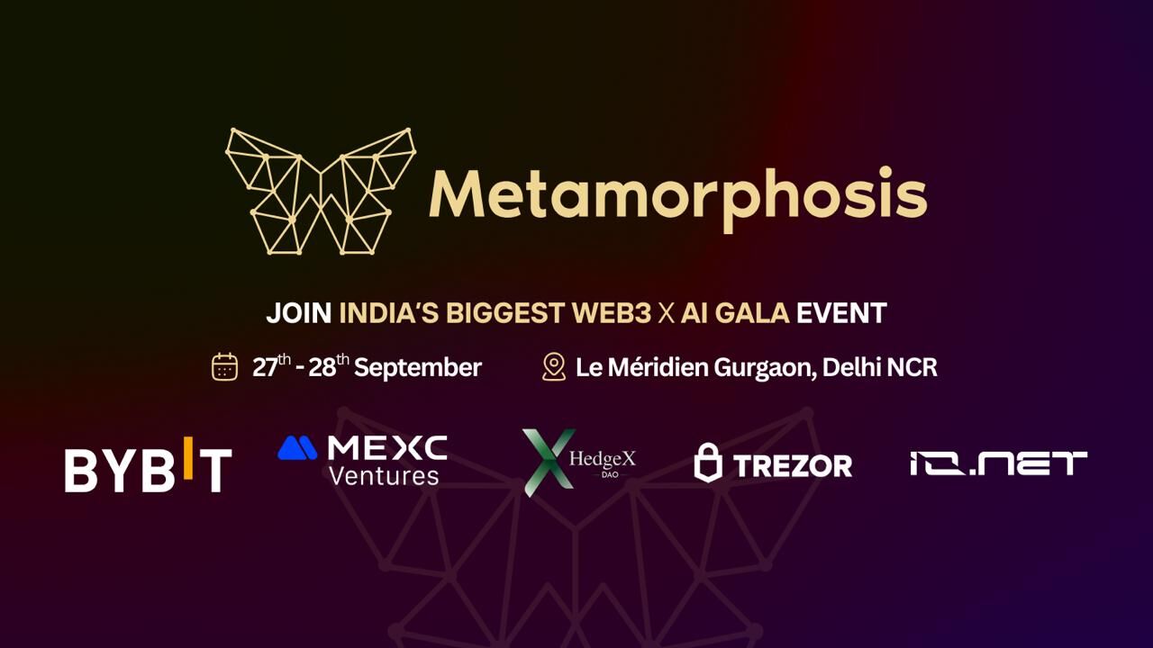 Metamorphosis 2025, flagship of India Blockchain Tour, Set to host India’s Premier Web 3 x AI ...