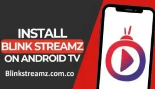 Blink Streamz APK v1.9.1 Free Download On Android 2025