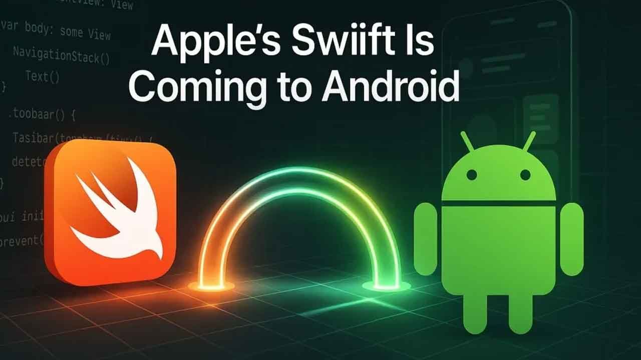 Apple and Google Bridge Platforms: Swift SDK for Android Simplifies Cross-Platform App Development