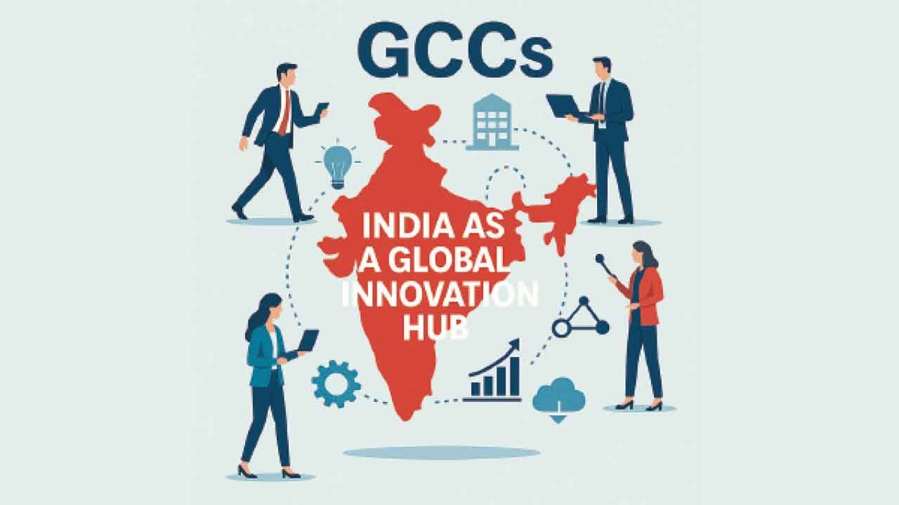 Next-Gen GCCs put India at heart of global digital strategy