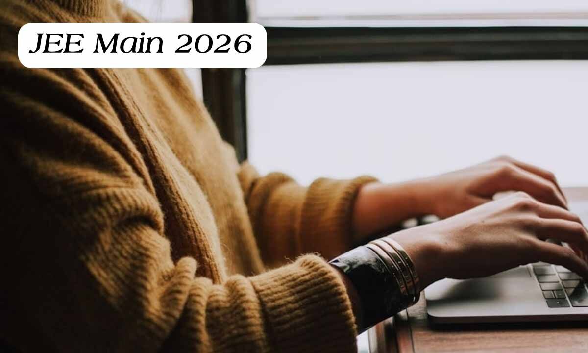 JEE Main 2026: Final preparation strategy