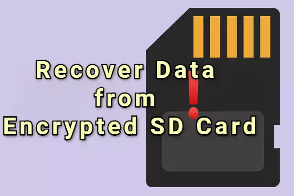 Recover Data from Encrypted SD Card Without Password or With It Easily